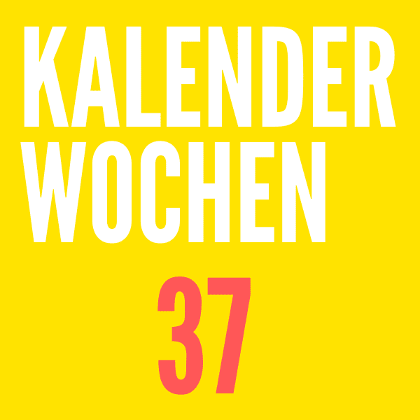 Wann Ist Die Kalenderwoche 37 Des Jahres 2023?