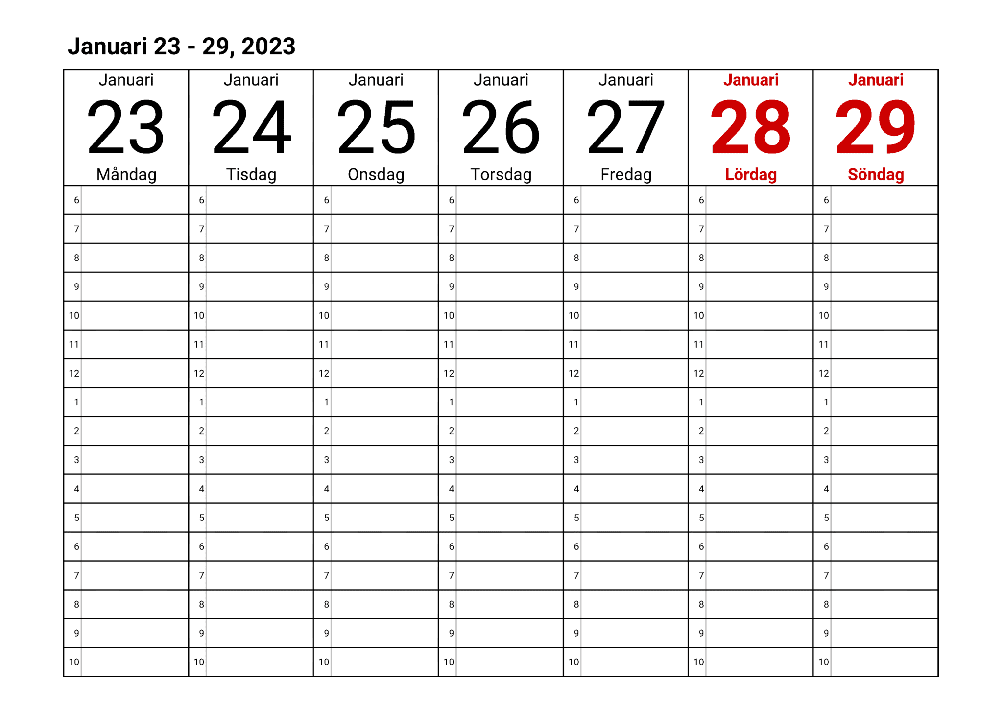Vecka 4 2023 Måndag 23 Januari–söndag 29 Januari 2023